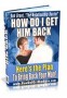 Get Him Back Now – RelationshipHeadquarters